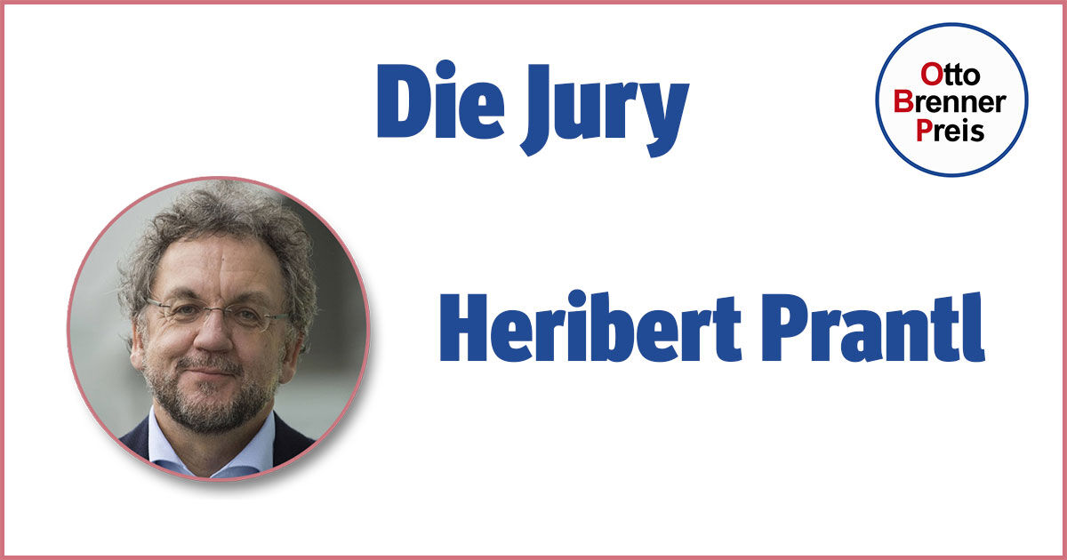 Heribert Prantl // Jurymitglied des Otto Brenner Preises